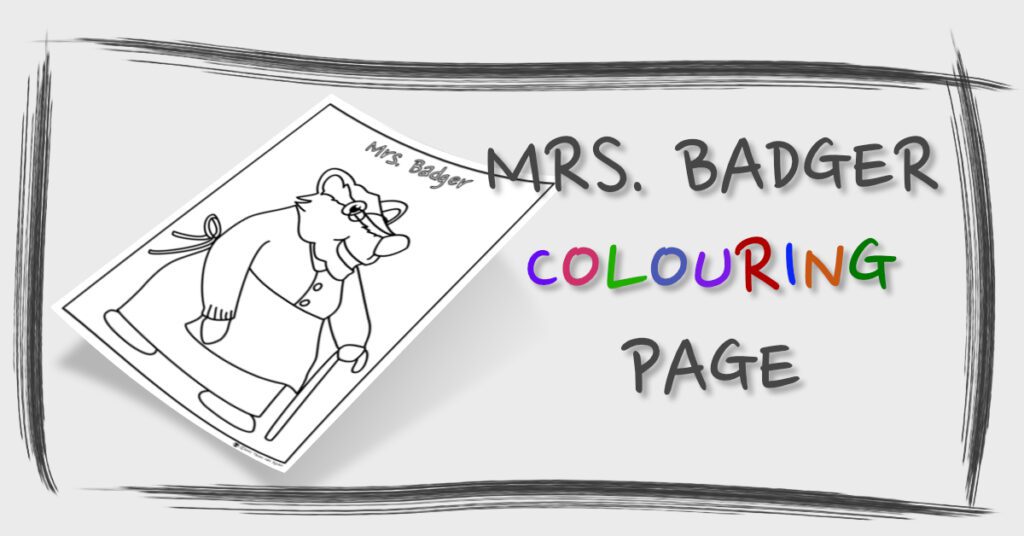 Mrs. Badger Colouring Page | Ari The Lion - Teaching Kids Kindness